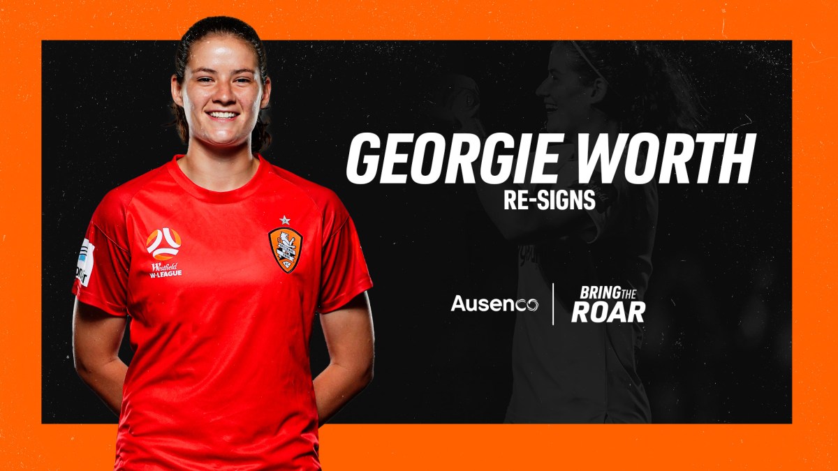Worth confirmed as sixth Roar signing for new W-League season ...