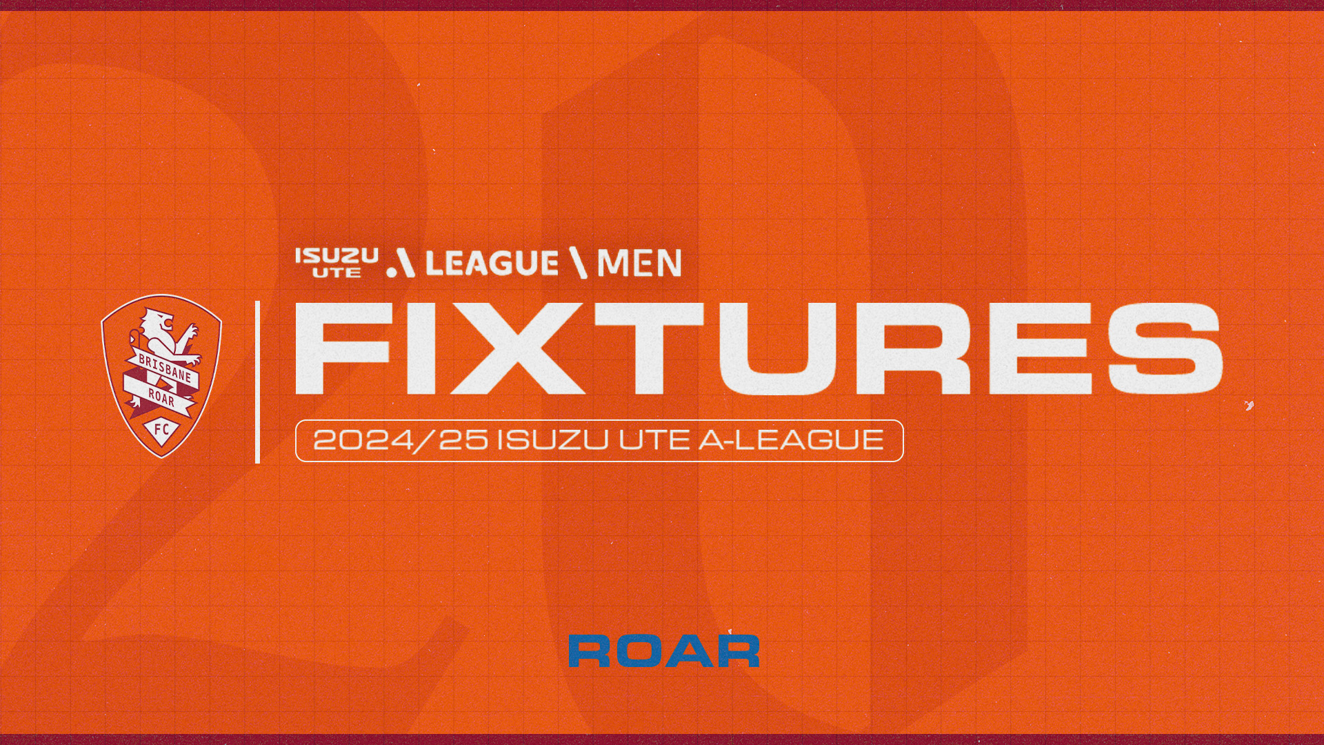 2024/25 Isuzu UTE A-League Fixtures Released - Brisbane Roar