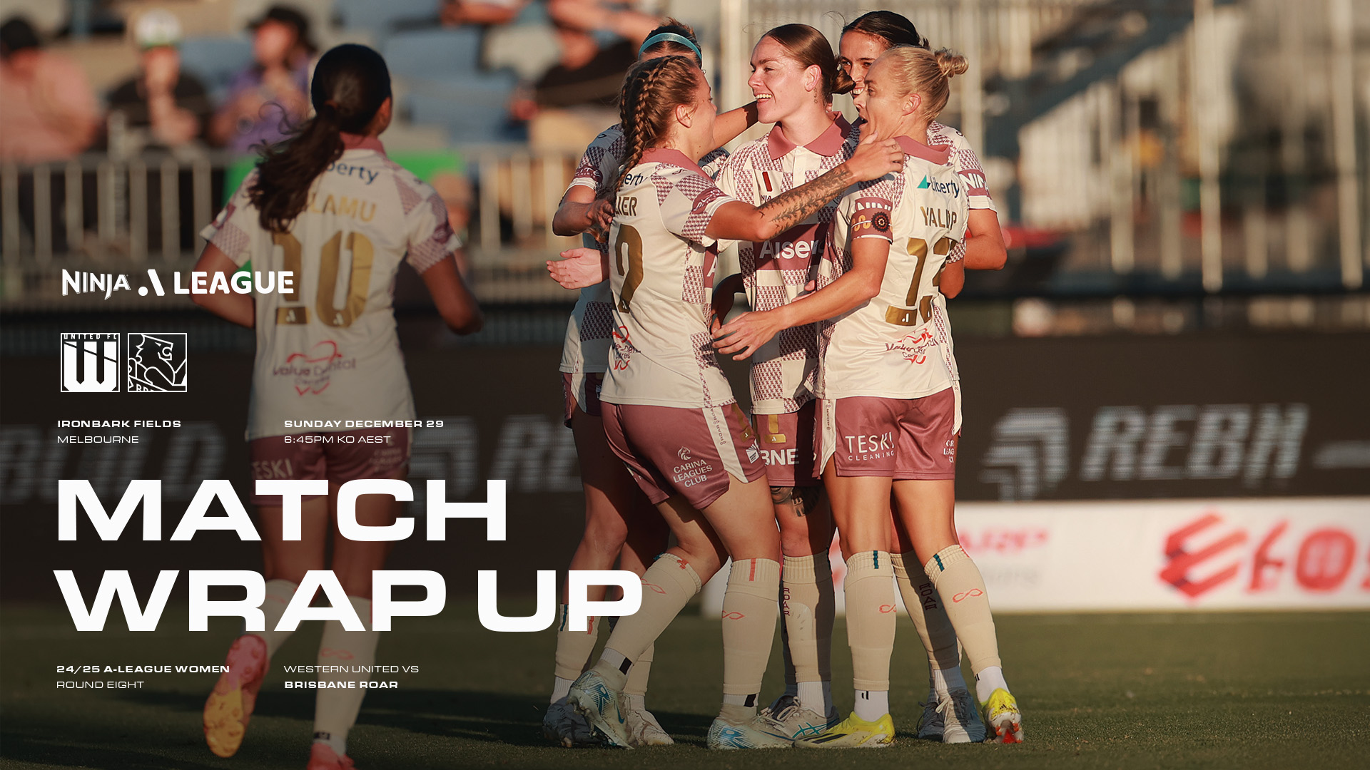 ALW R8 Match Wrap: Western United 2-8 Brisbane Roar - Brisbane Roar