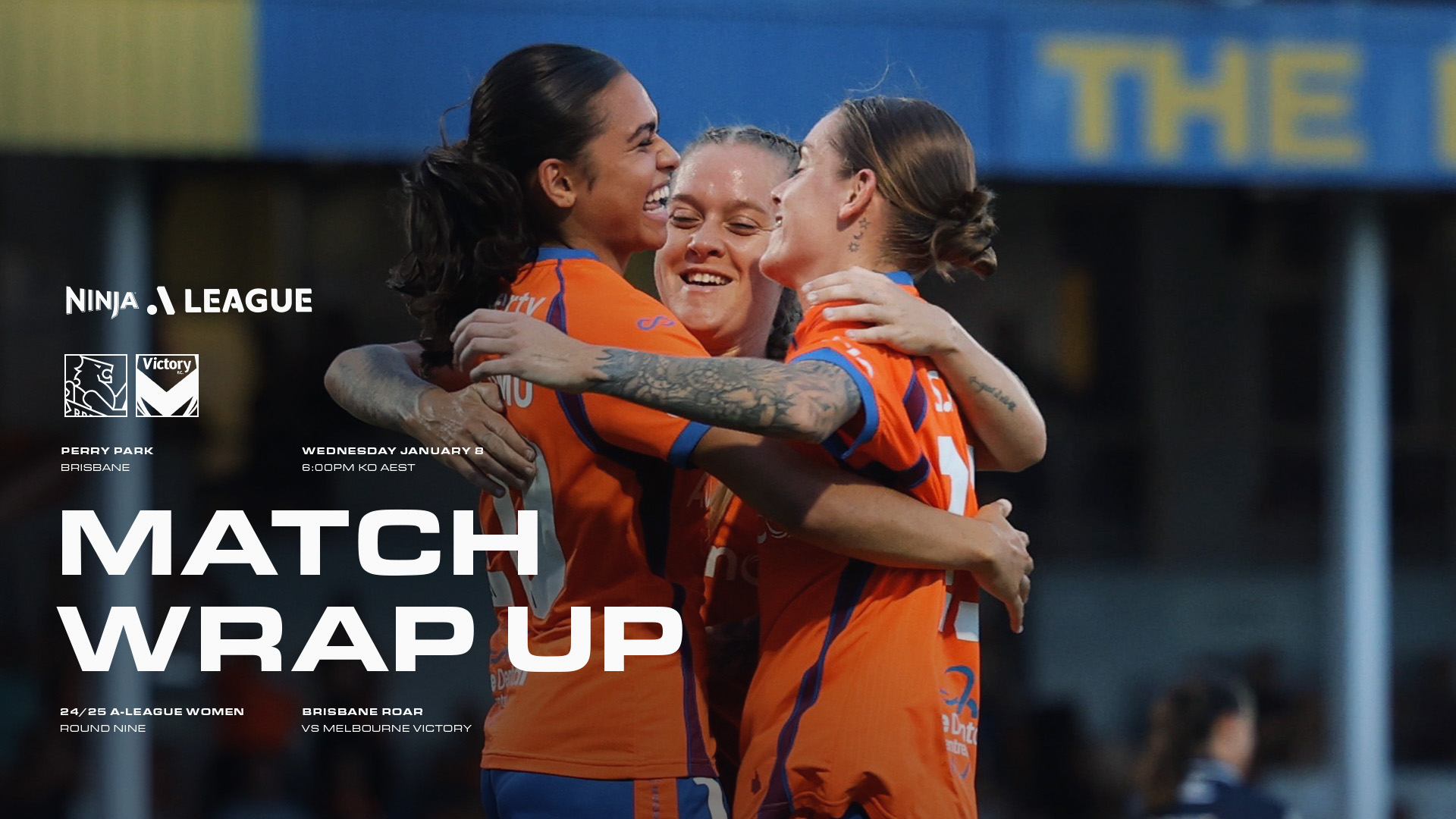 ALW R9 Match Wrap: Brisbane Roar 2-0 Melbourne Victory - Brisbane Roar