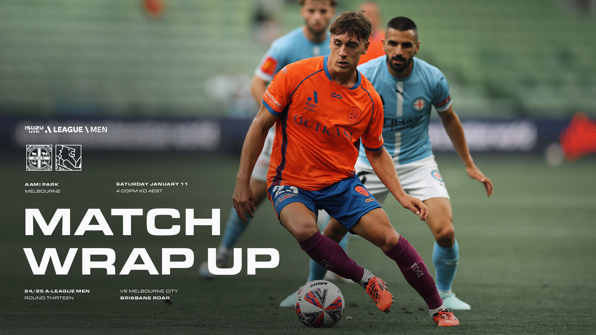 ALM R13 Match Wrap: Melbourne City 1-0 Brisbane Roar - Brisbane Roar