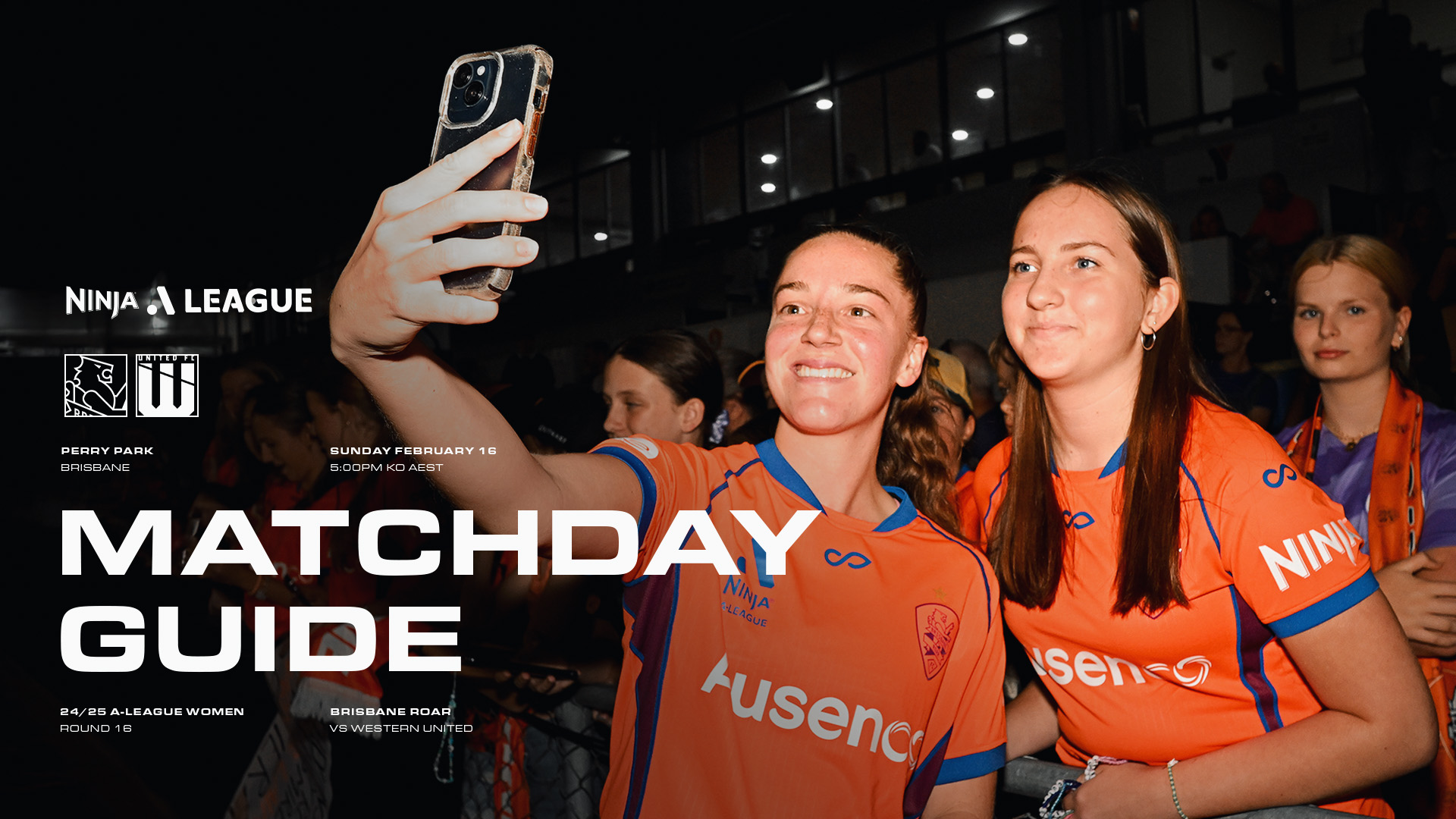 ALW R16 Matchday Guide: Brisbane Roar vs Western United - Brisbane Roar