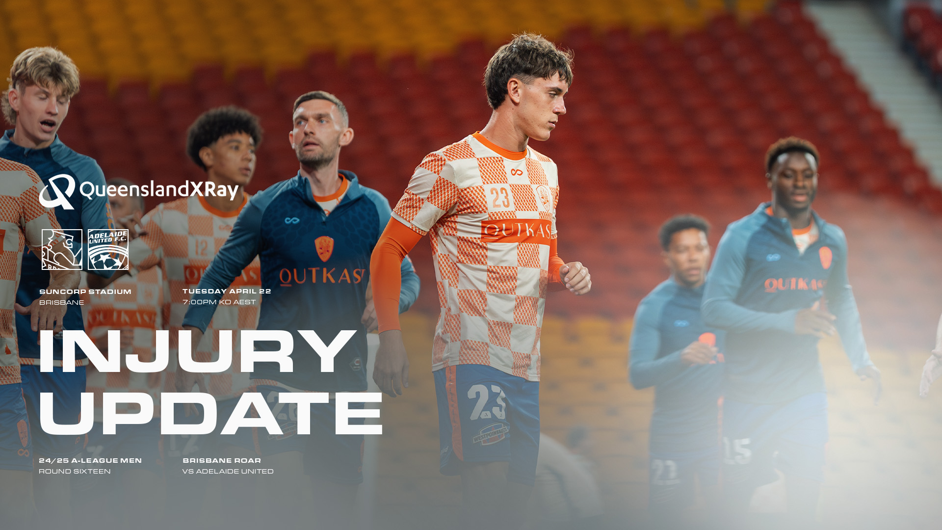 ALM R16 Queensland X-Ray Injury Update: Brisbane Roar vs Adelaide ...