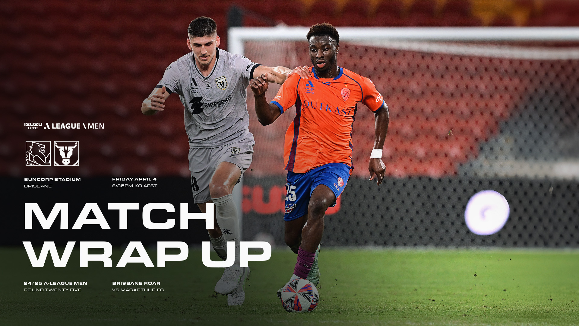 ALM R25 Match Wrap: Brisbane Roar 1-5 Macarthur FC - Brisbane Roar